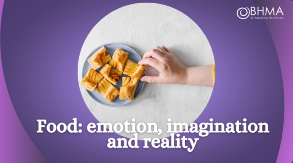 Food: emotion, imagination and reality - British Association for ...