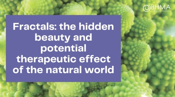 Fractals: the hidden beauty and potential therapeutic effect of the ...