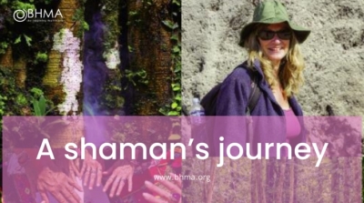 A shaman ’ s journey - British Association for Holistic Medicine ...