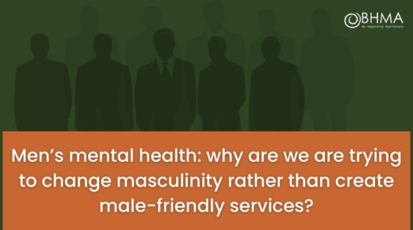 Men’s mental health: why are we are trying to change masculinity rather ...