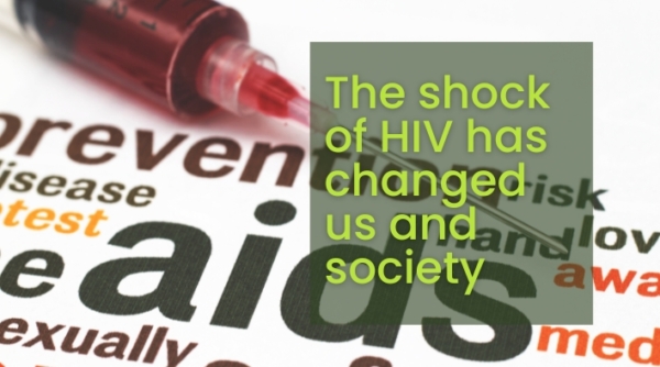 The shock of HIV has changed us and society - British Association for ...