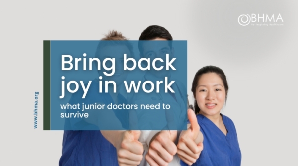 Bring back joy in work – what junior doctors need to survive - British ...